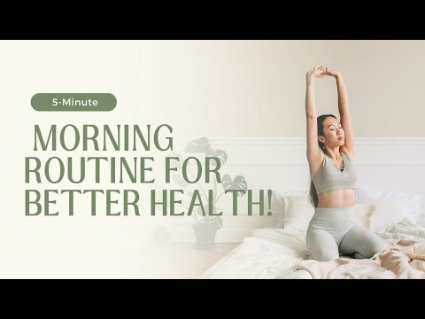 5-Minute Morning Routine for Better Health - YouTube