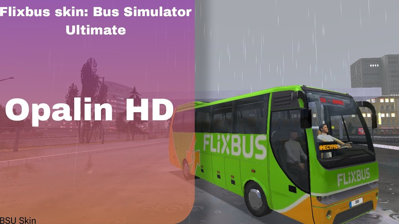 Flixbus skin Opalin HD- Bus Simulator Ultimate - YouTube