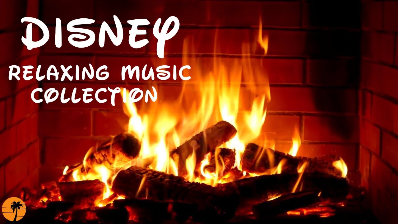 🔴Disney Relaxing Music Collection With Fireplace - YouTube