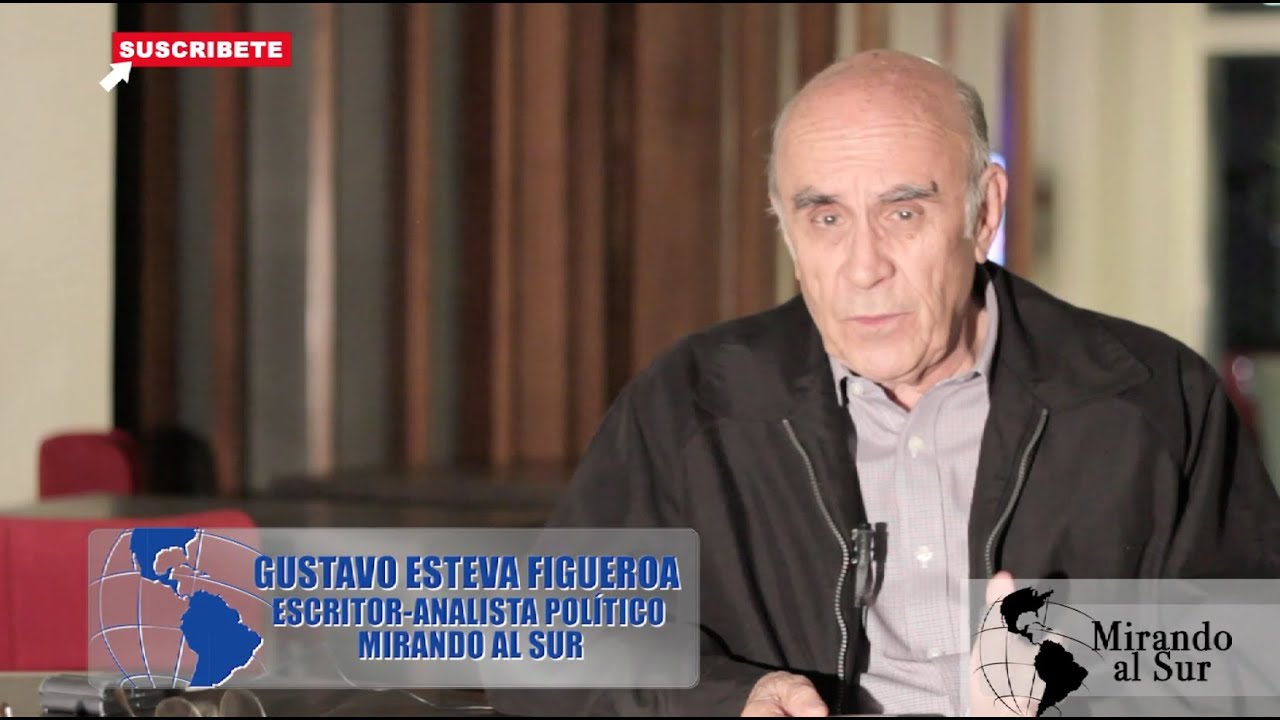 Gustavo Esteva - El estado de excepción mundial - YouTube