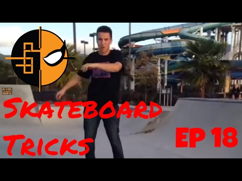 D.O.H.P. Skateboard Tricks Ep. 18!