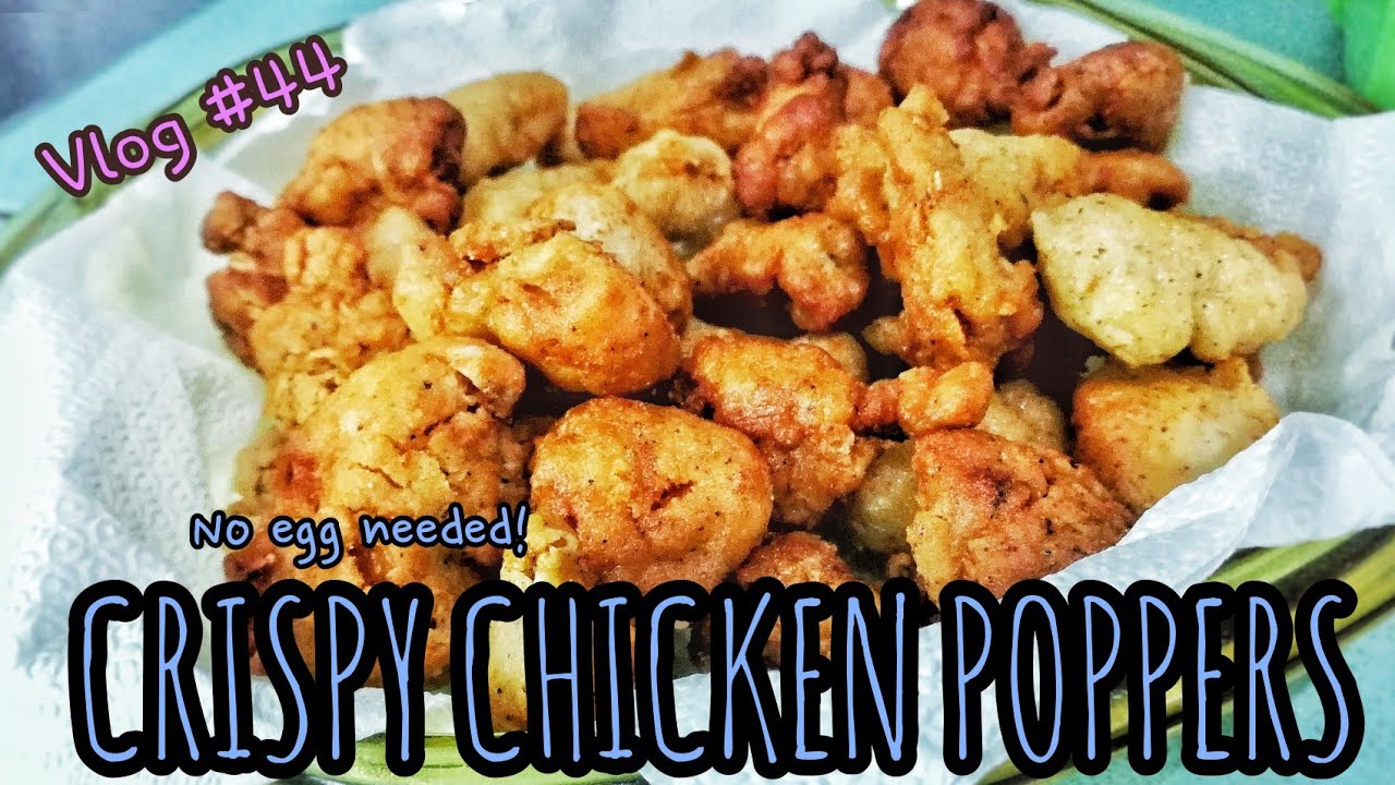 VLOG #44: CRISPY CHICKEN POPPERS | PINOY STYLE CHICKEN POPCORN | SJSF ...