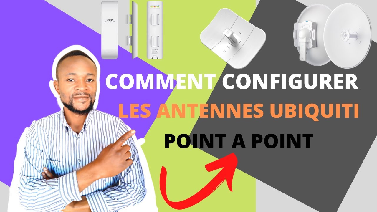 COMMENT CONFIGURER LES ANTENNES UBIQUITI POINT A POINT - YouTube