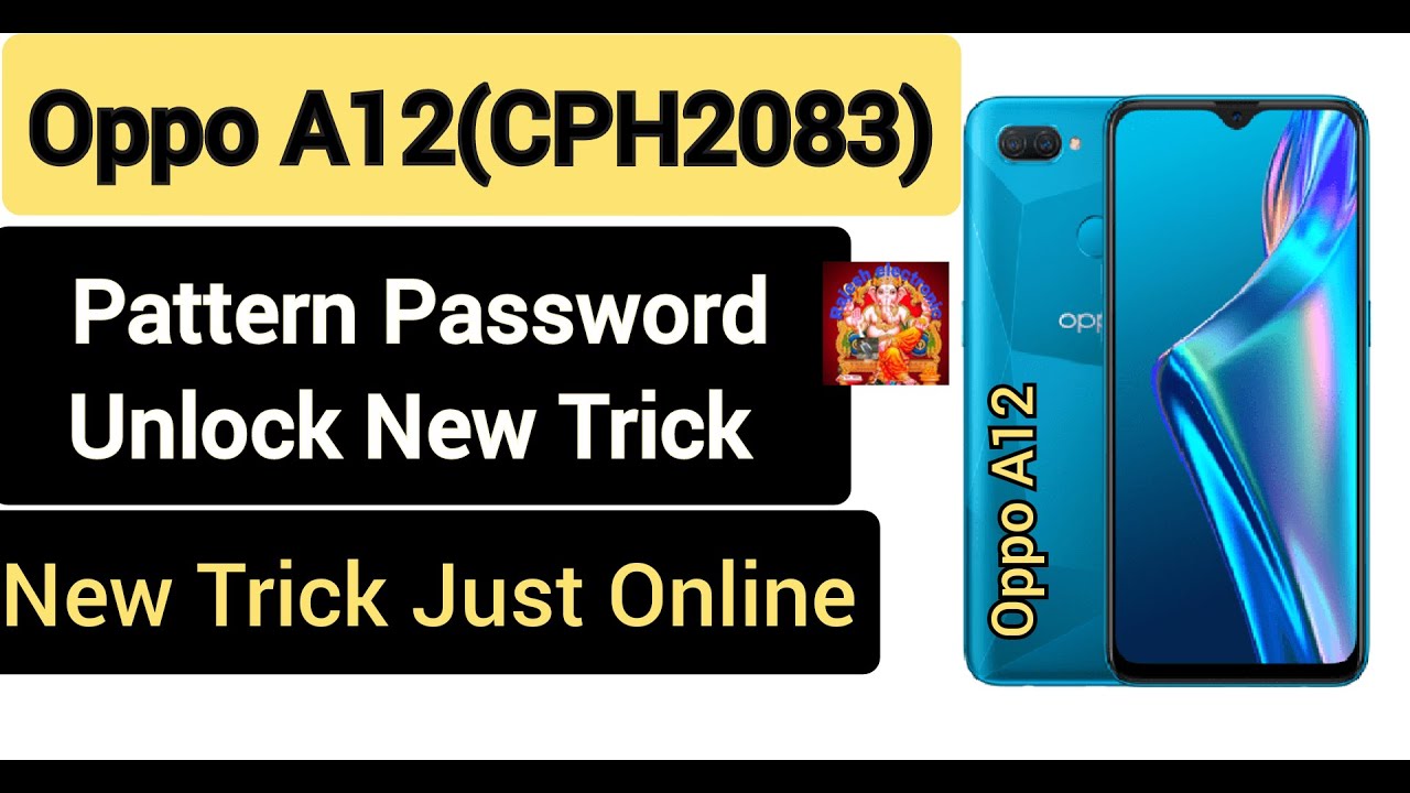 Oppo A12(CPH-2083) Pattern Password Unlock New Trick 1000% - YouTube