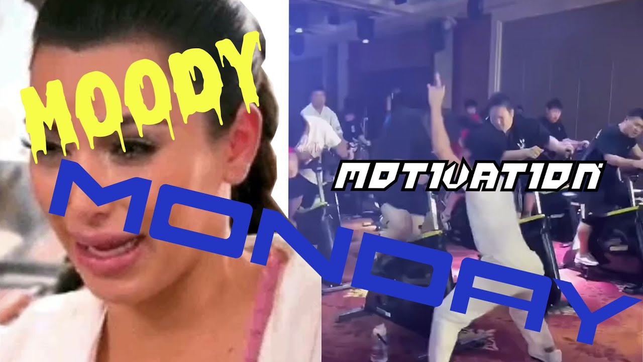 MOODY MONDAY: Motivation - YouTube
