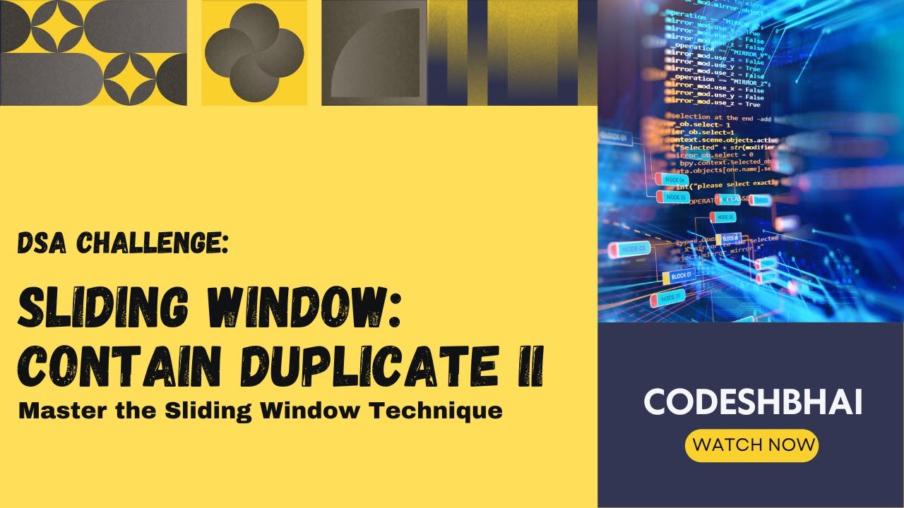 LeetCode 219: Contains Duplicate II | Sliding Window Technique ...
