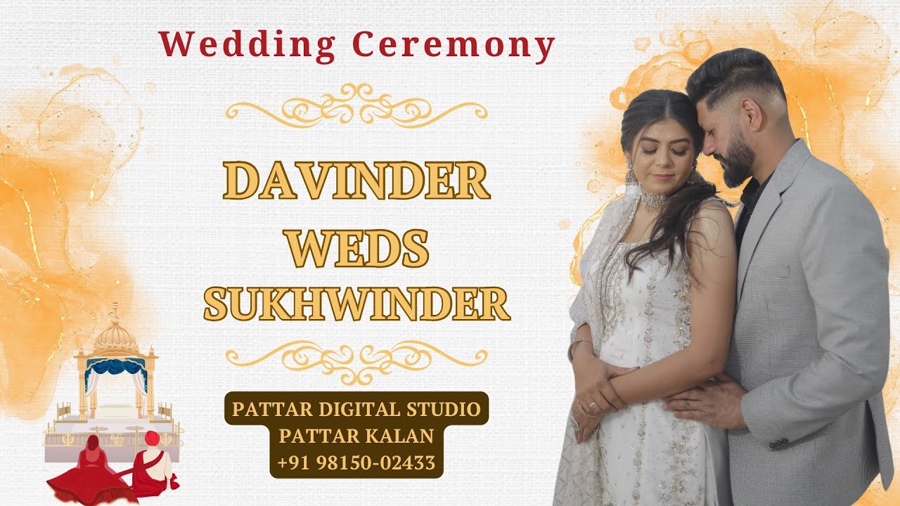 🔴Live Wedding Ceremony Of ਦਵਿੰਦਰ ਸਿੰਘ ਅਤੇ ਸੁਖਵਿੰਦਰ ਕੌਰ || Pattar Studio ...