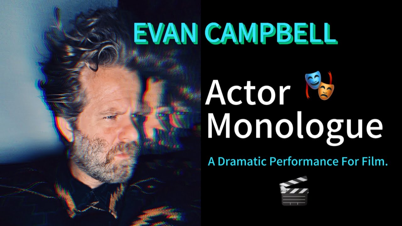 Actor Performance Monologue | Good Things Are Coming My Way | Evan ...