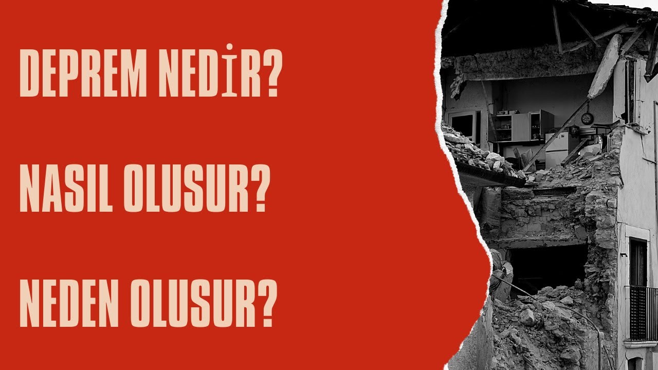 Deprem nedir? Nasıl oluşur? - YouTube