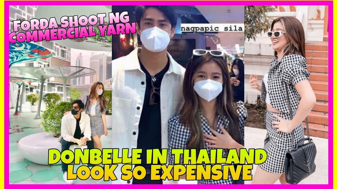 DONBELLE LATEST UPDATE IN THAILAND | EXPENSIVE COUPLE TALAGA | DONBELLE ...