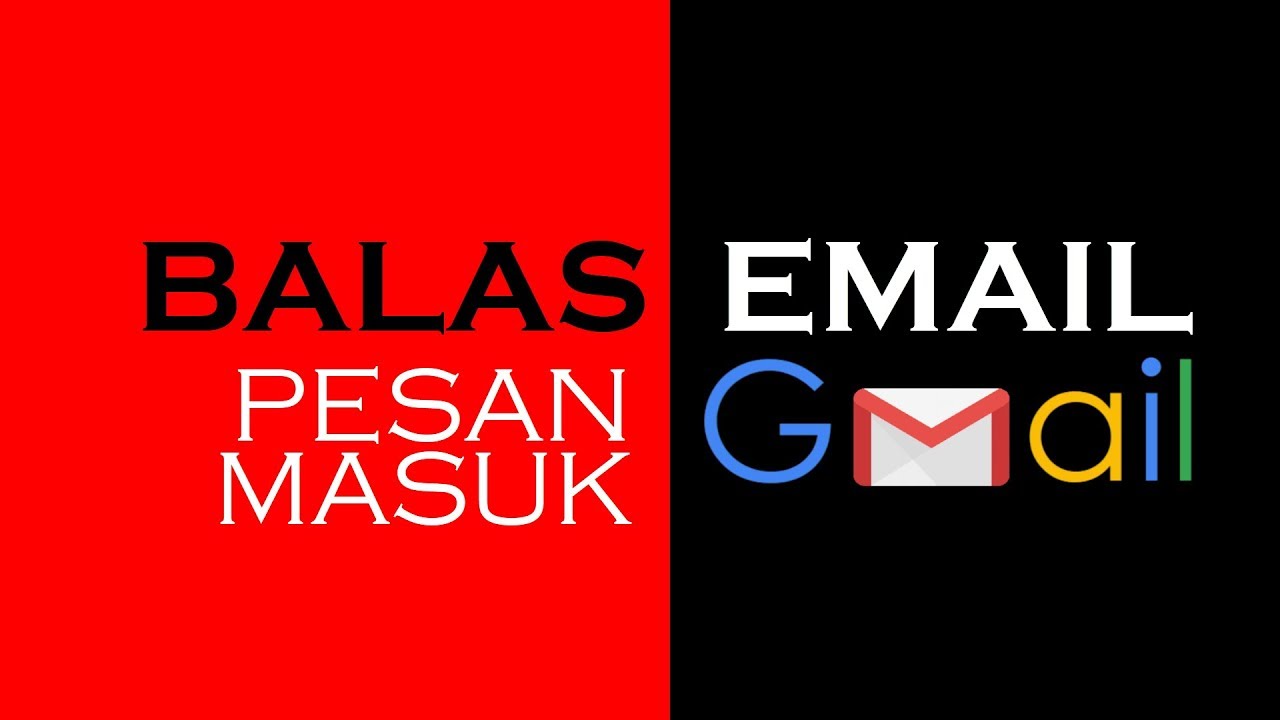 Cara Balas Pesan Email di Gmail - YouTube