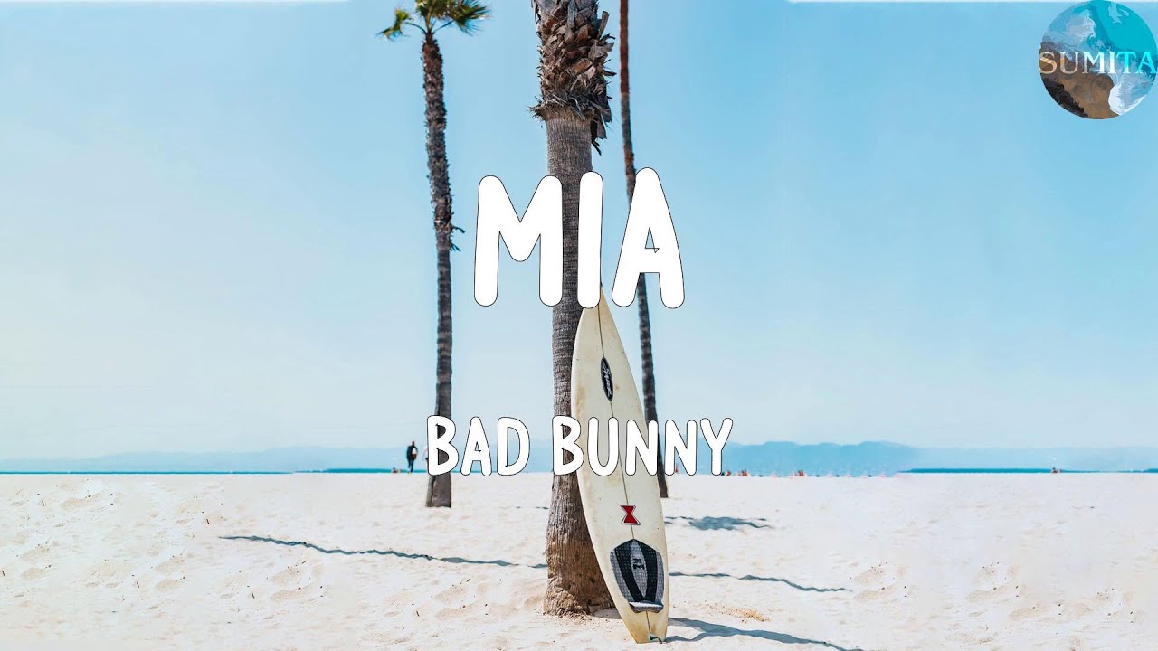 Bad Bunny - MIA (feat. Drake) (Lyrics) / Dile que tú eres mía, mía ...