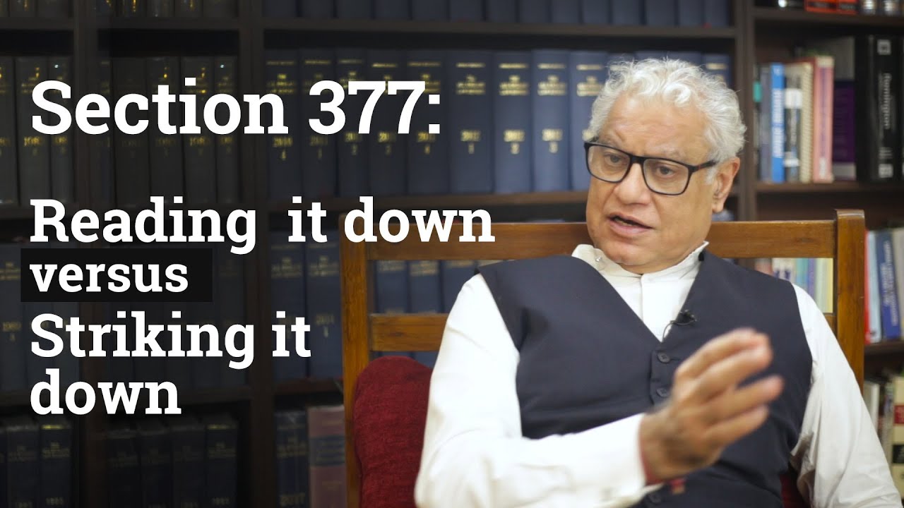 Sec 377: Reading it down v/s striking it down, Lawyers Collective co ...