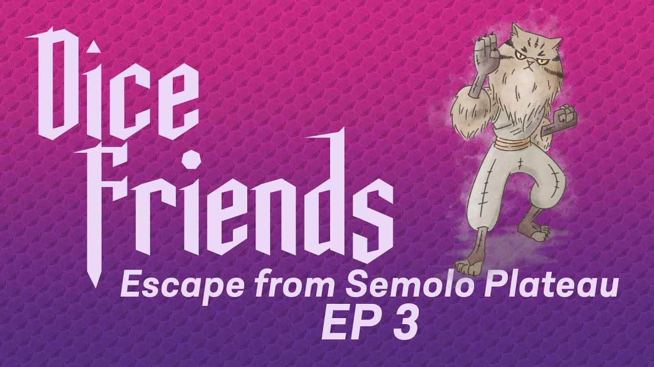 Dice Friends — Escape from Semolo Plateau Ep3 - YouTube