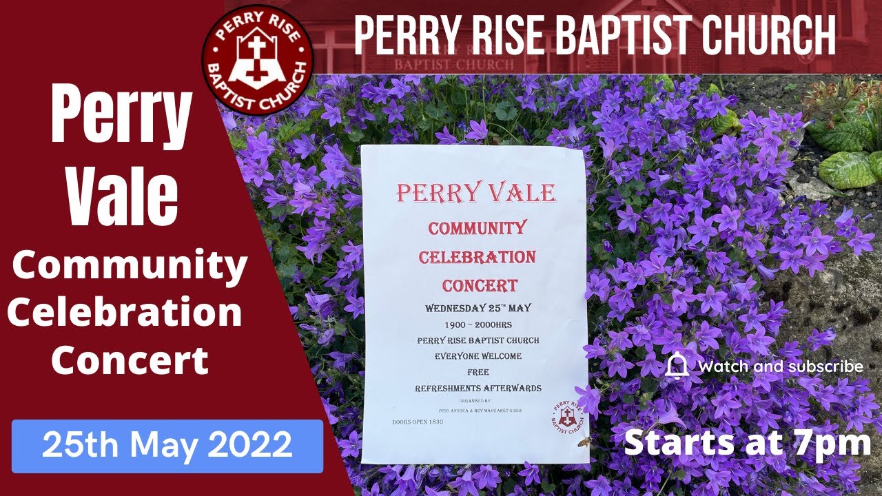 PERRY VALE COMMUNITY CELEBRATION CONCERT, 25th May 2022, 7pm. at Perry ...