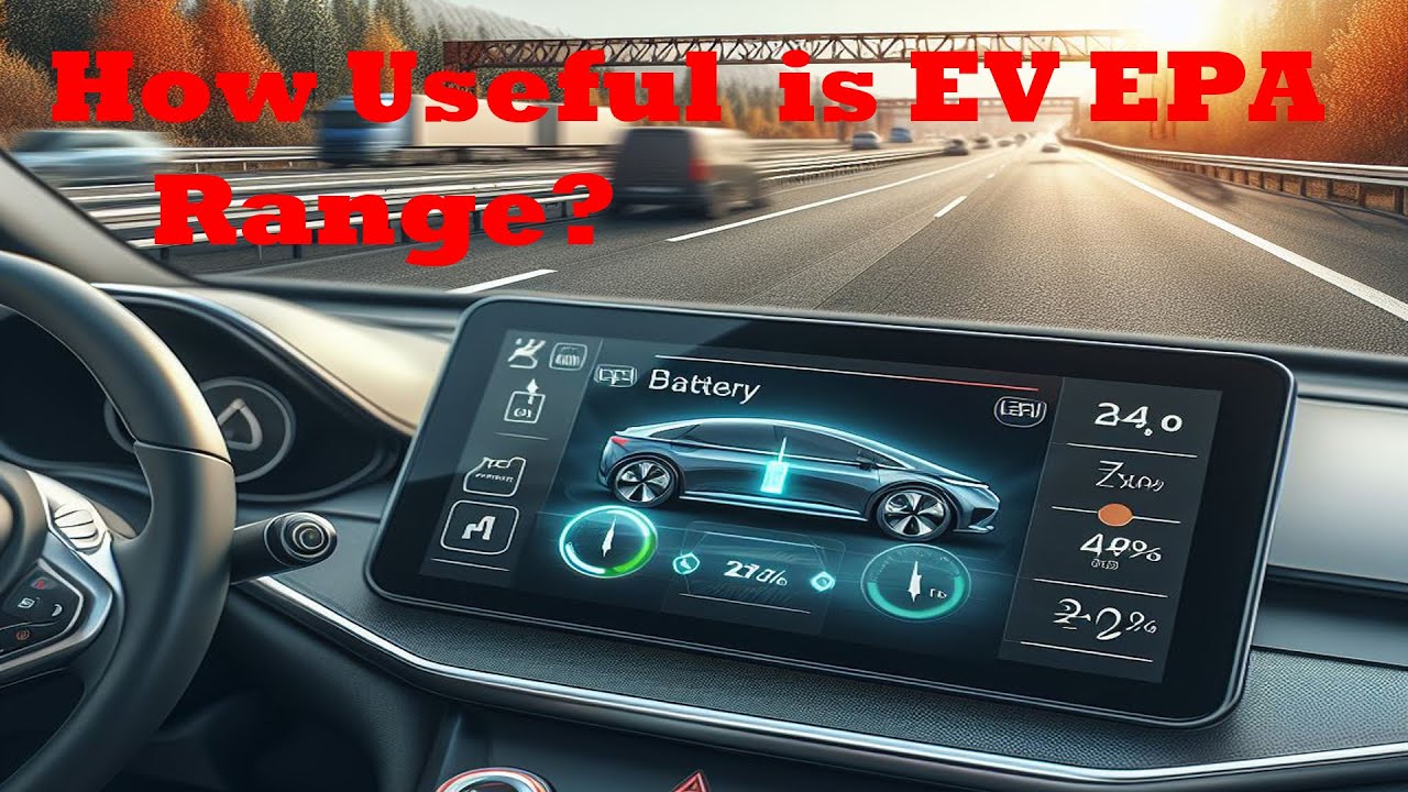 How useful is the EPA Range of Electric Vehicles? Watch this before ...