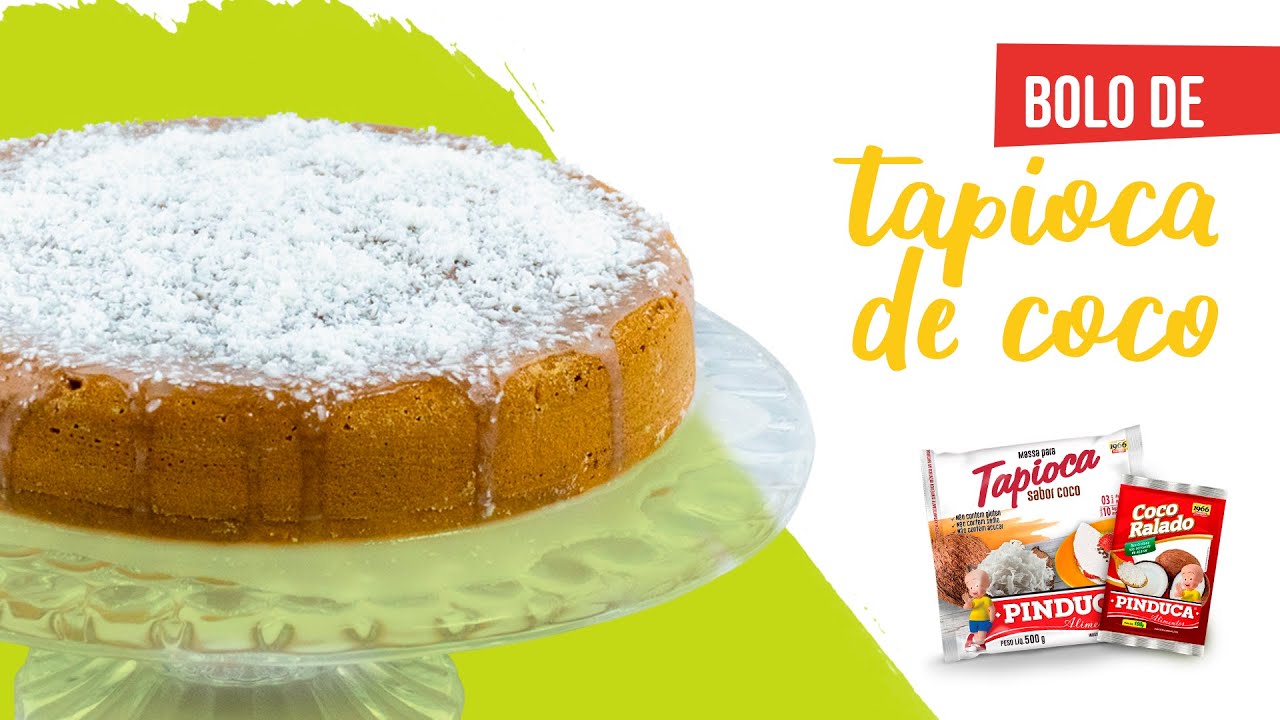 Receita Pinduca - Bolo de Tapioca de Coco - YouTube