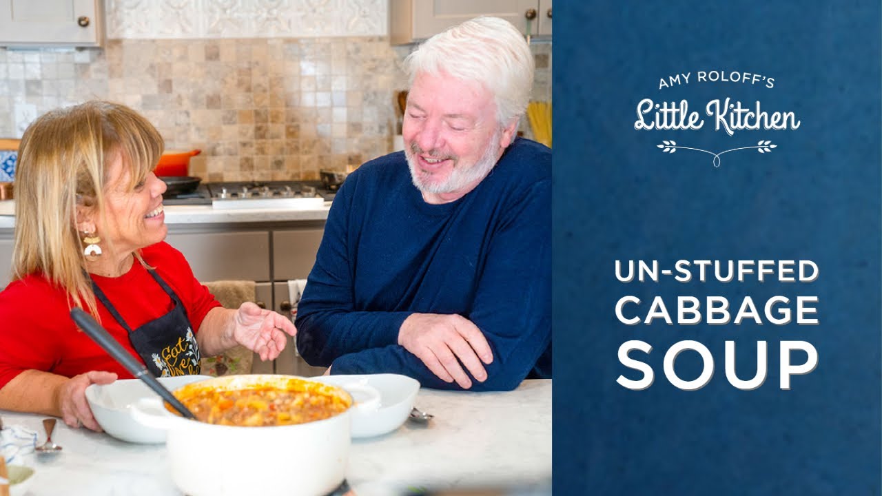 Un-Stuffed Cabbage Soup | Amy Roloff's Little Kitchen - YouTube