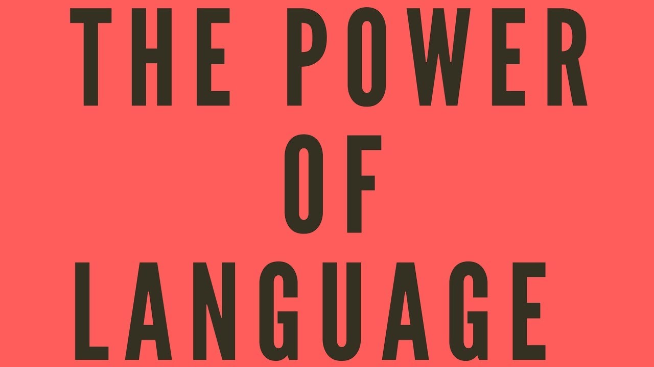 The Power Of Language - YouTube