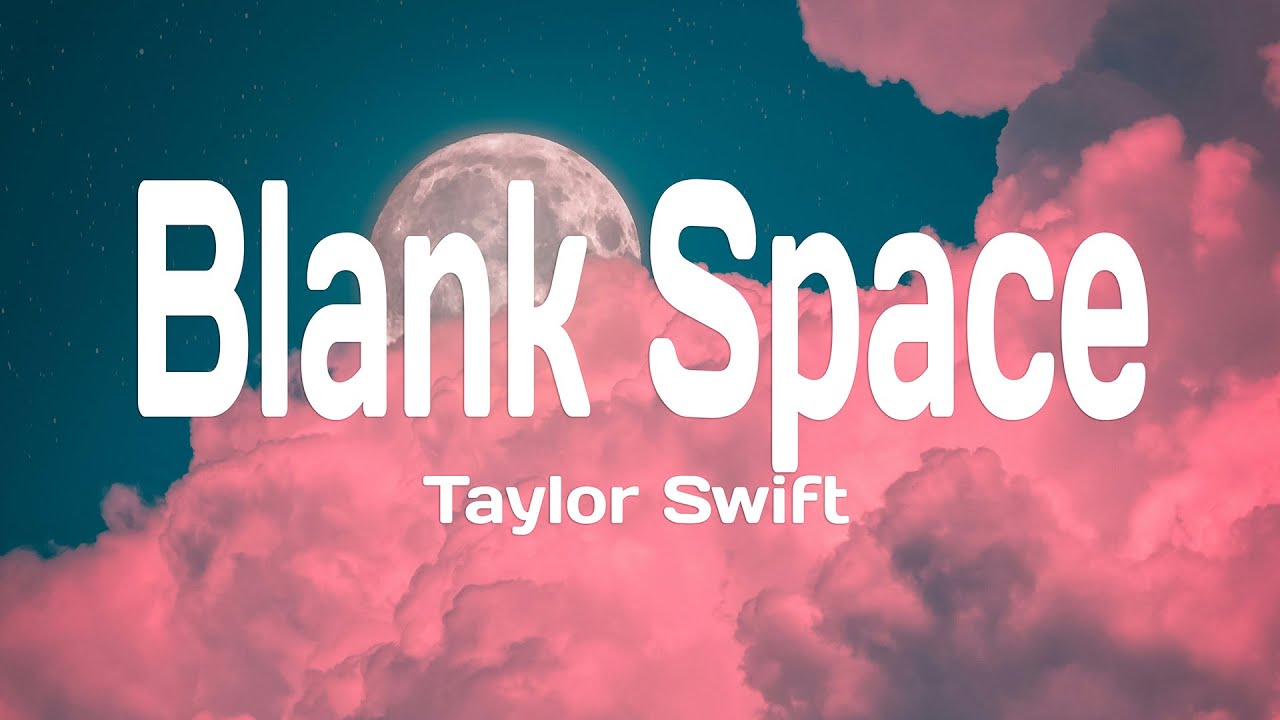 Taylor Swift - Blank Space (Lyrics) - YouTube
