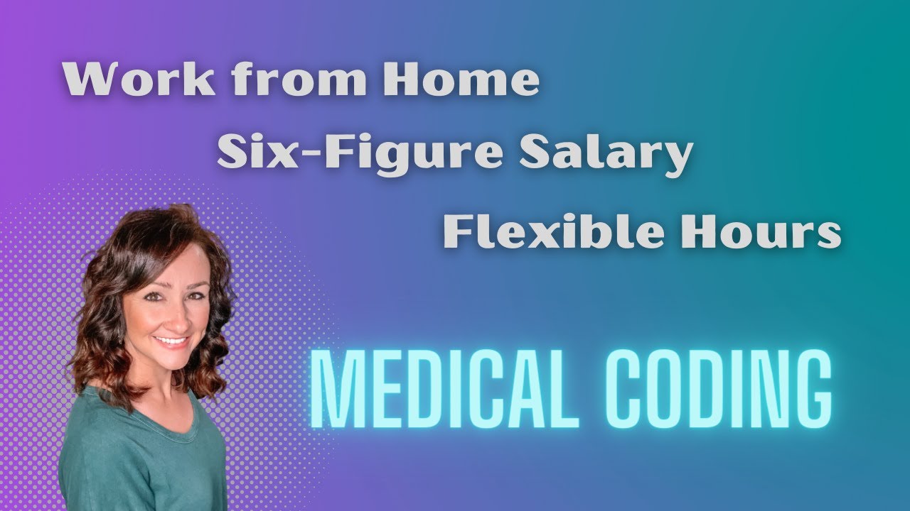WORK FROM HOME EARN 6 FIGURES Medical Coding YouTube work-from-home-earn-6-figures-medical-coding-youtube
