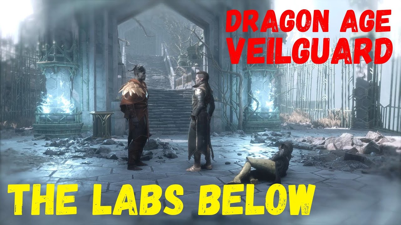 Dragon Age The Veilguard: THE LABS BELOW Quest Walkthrough # ...