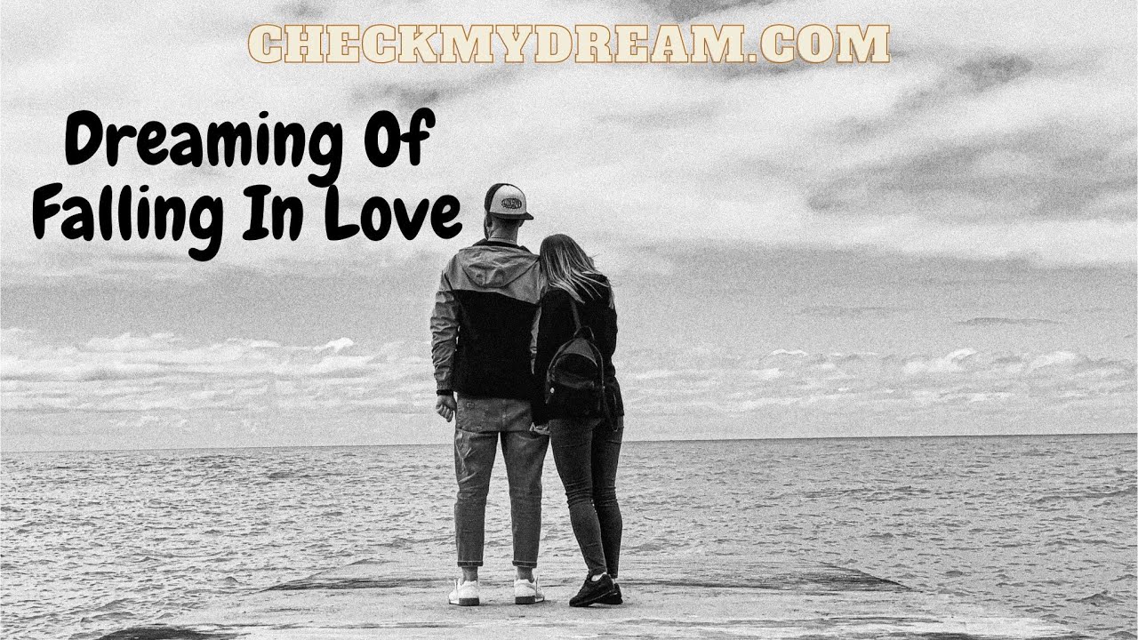 Specialists Reveal What Dreaming Of Falling In Love Means - YouTube