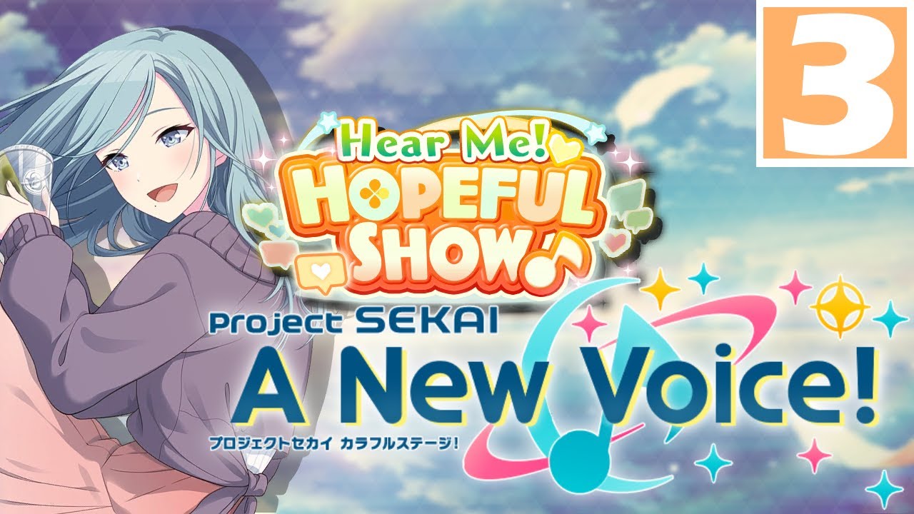 "Joint Stream Going Live♪" | Hear Me! Hopeful Show ♪ -【Project Sekai: A ...