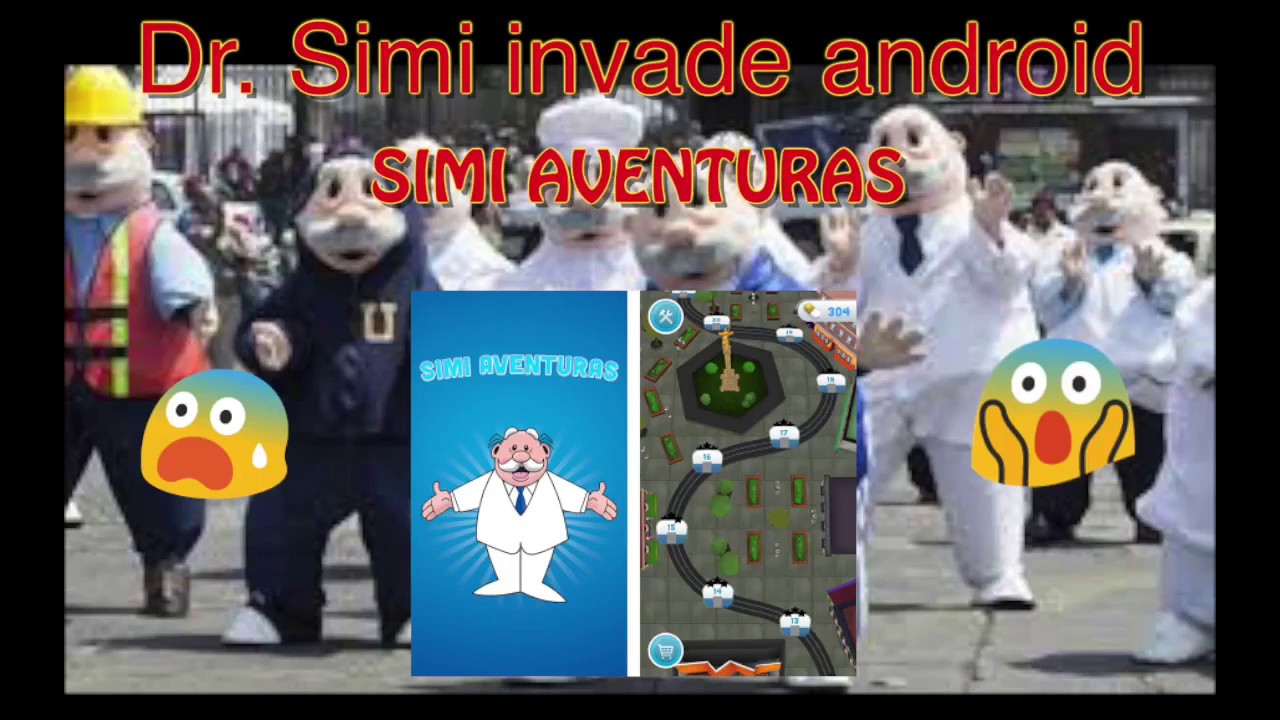 El Dr Simi invade android | Simi Aventuras | juego gratuito para ...