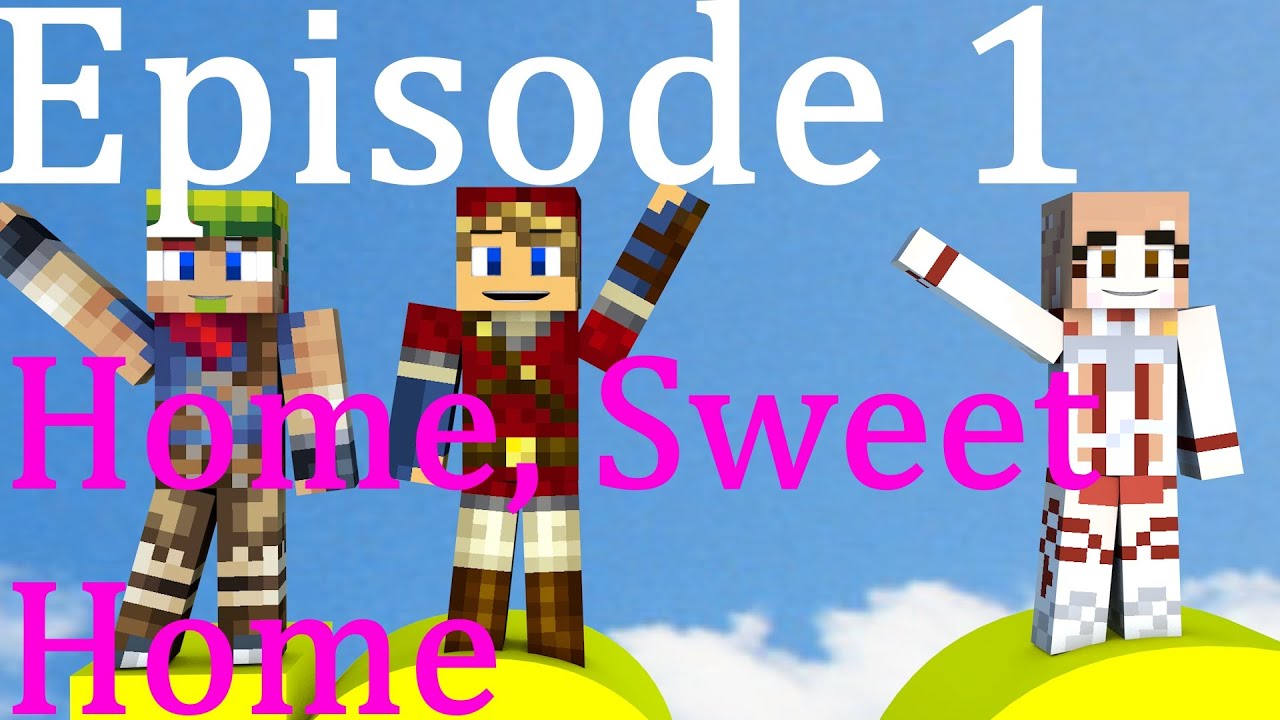Home Sweet Home ~ Let's Play Minecraft Episode 1 - YouTube