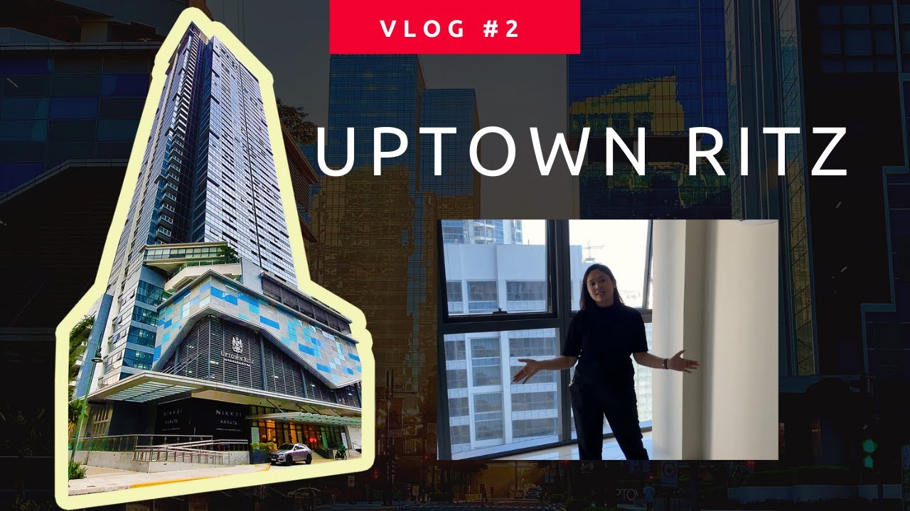 WHAT'S INSIDE A 2 BEDROOM UNIT IN UPTOWN RITZ RESIDENCES BGC? PROPERTY ...