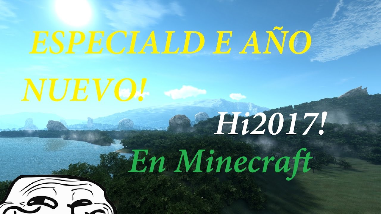Lo que el 2017 hizo y da en Minecraft l Especial del Nuevo año l ...