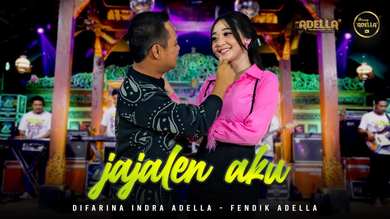JAJALEN AKU - Difarina Indra Adella Ft. Fendik Adella - OM ADELLA - YouTube