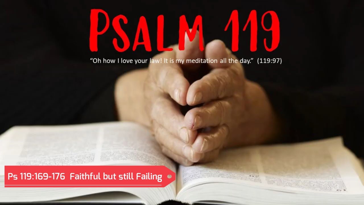Psalm 119:169-176 - YouTube