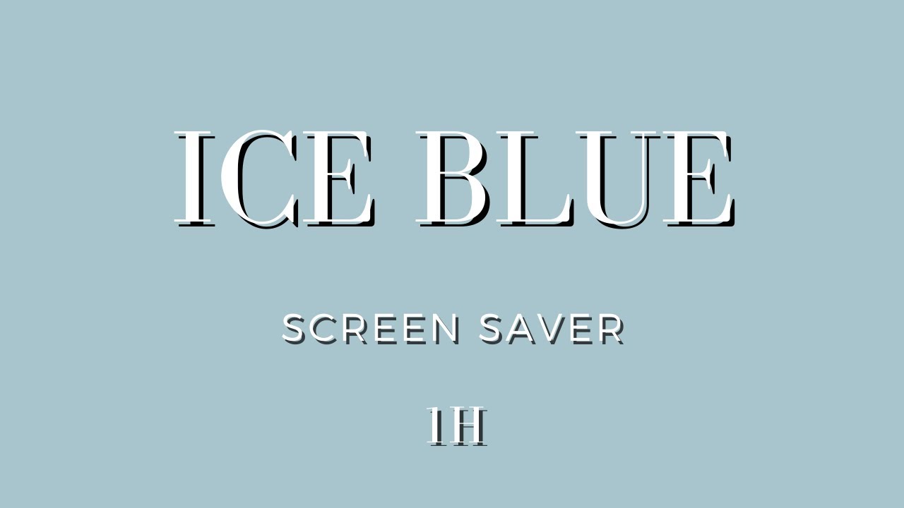 Ice Blue Screen For 1 Hour - YouTube
