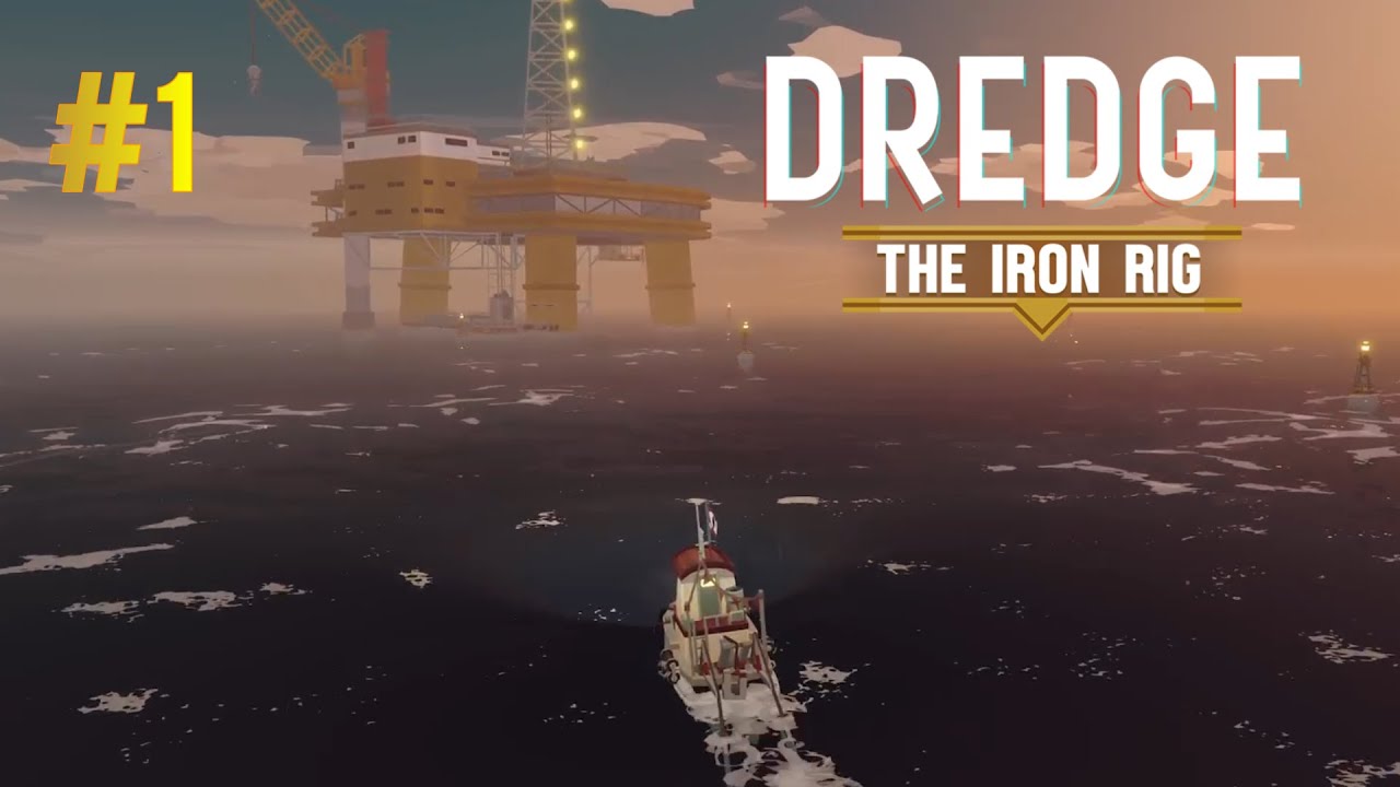 The New Dredge Iron Rig DLC is Here! - Part 1 - YouTube