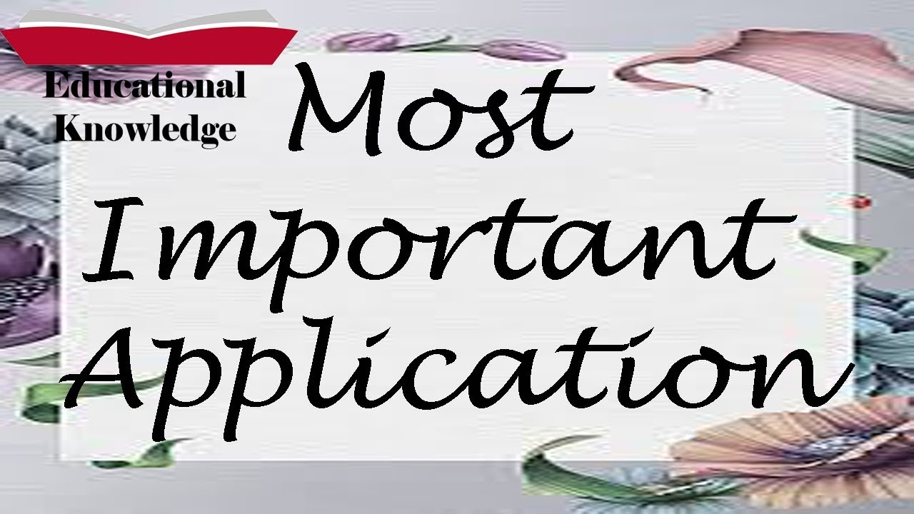 Most Important Application - YouTube