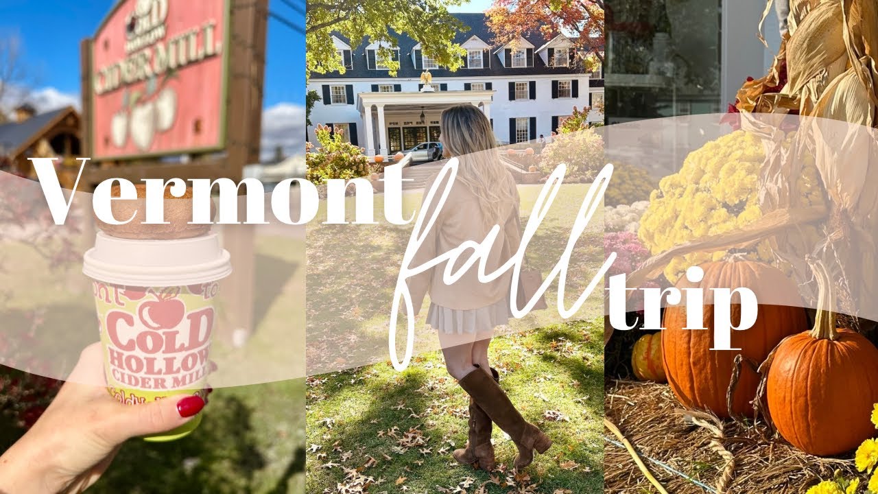 FALL GIRLS TRIP: Vermont and a day in Salem, MA - YouTube