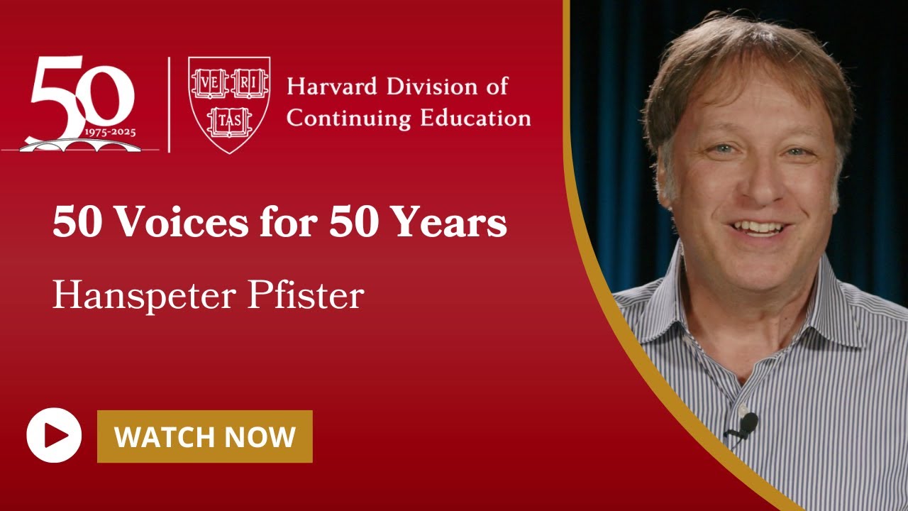 Harvard DCE: 50 Voices for 50 Years | Hanspeter Pfister - YouTube