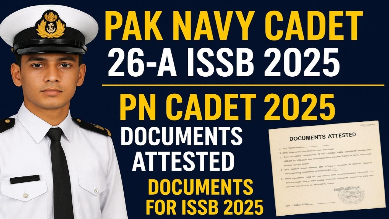 Pak Navy CADET 26-A ISSB 2025 | Complete Documents Checklist ...
