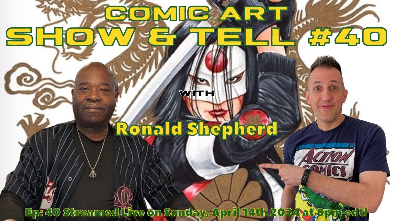 Comic Art Show & Tell #40 - with Ronald Shepherd! - YouTube