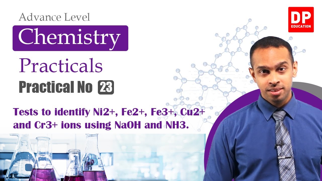 Practical No 23 - Tests to identify Ni2+, Fe2+, Fe3+, Cu2+ and Cr3 ...