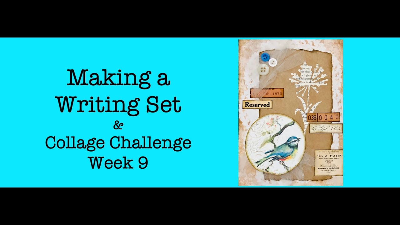Making a Writing Set and Collage Challenge - Week 9 - YouTube
