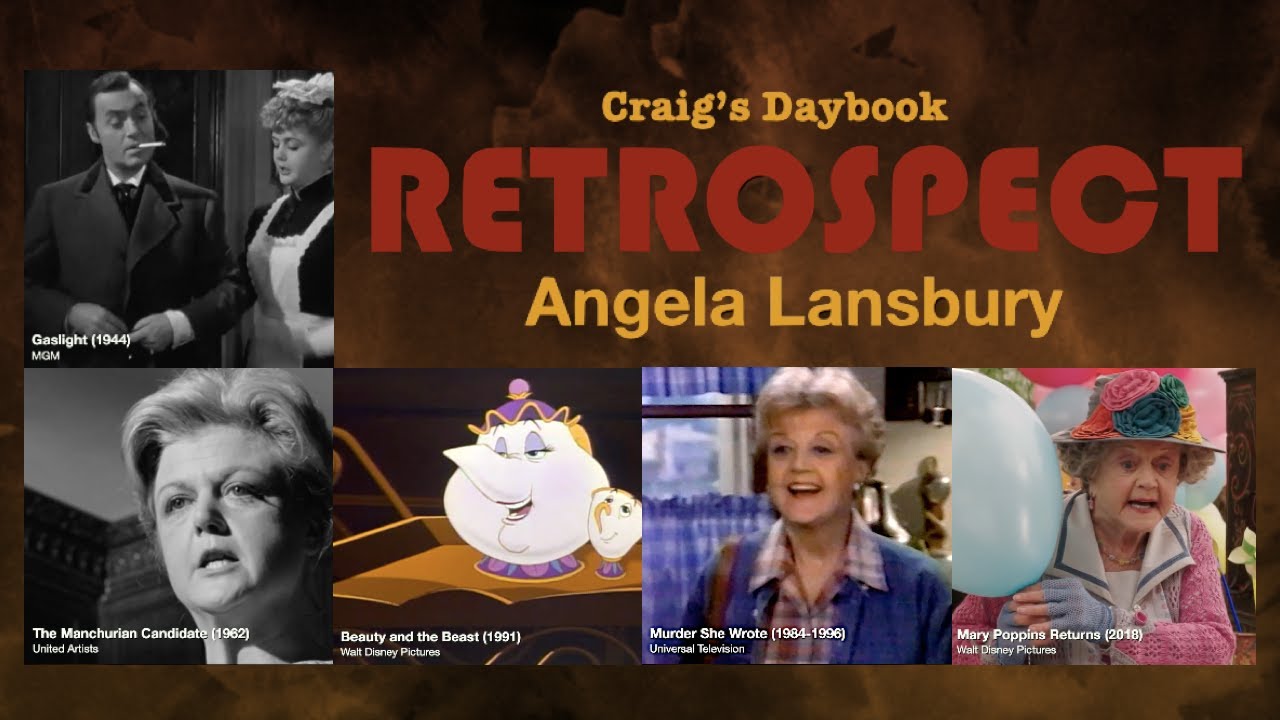 Retrospect Angela Lansbury - Gaslight, Manchurian Candidate, More ...