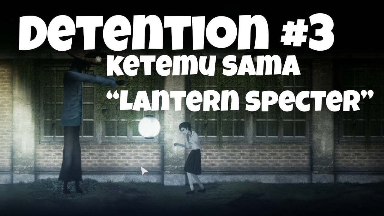 Detention #3 | Ketemu sama "Lantern Specter" - YouTube