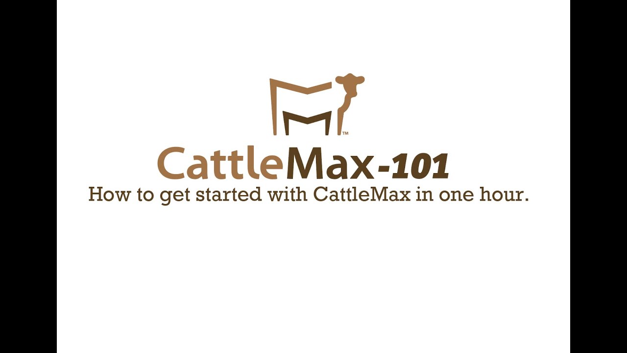 CattleMax 101 - How to get started with CattleMax in one hour - YouTube