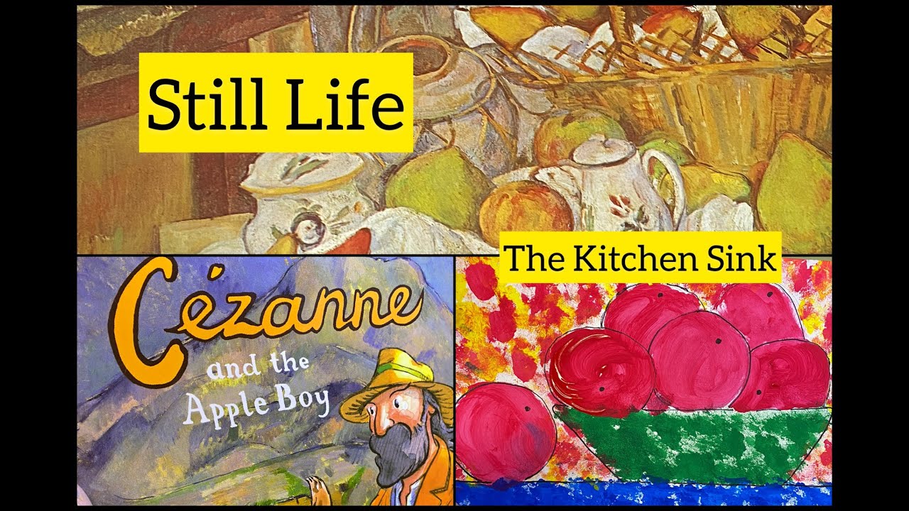 Lesson #12, Season 2 - Paul Cezanne used for Art Vocabulary; Still life ...