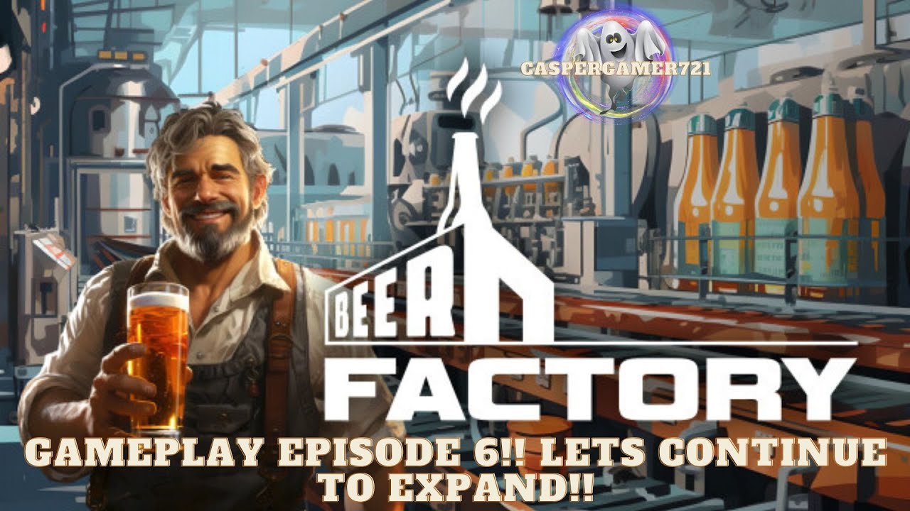 Beer Factory-simulation-automation-gameplay episode 6- lets continue to ...
