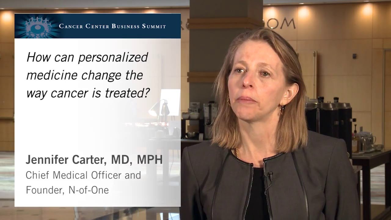 Jennifer Carter, MD, MPH, describes how precision medicine can change ...