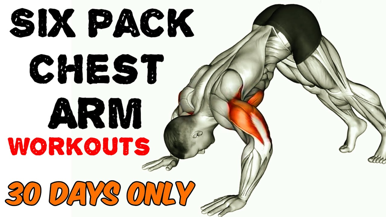 6 Workouts That Can Get Arm Chest and Six Pack in 30 Days - YouTube